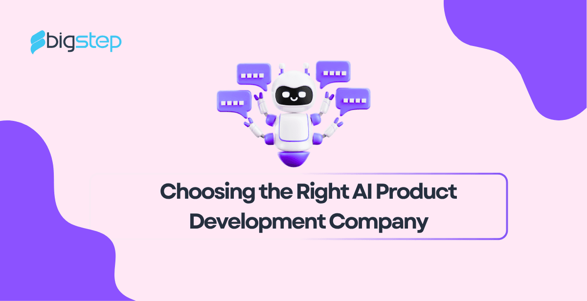 BigStep Tech - AI-Driven Product Engineering & Digital Transformation ...